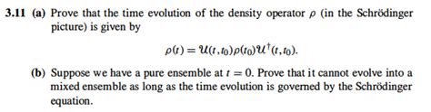 Solved 11 A Prove That The Time Evolution Of The Density