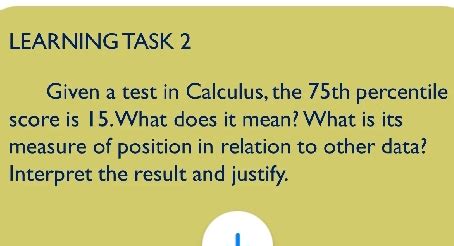 Solved LEARNING TASK 2 Given A Test In Calculus The 75th Percentile