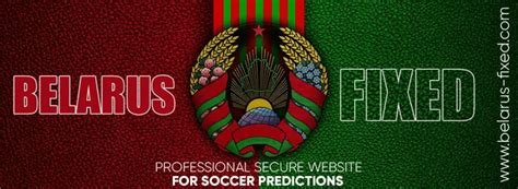 LIVESCORE BET FIXED CORRECT SCORE TIPS Belarus Fixed Matches Today