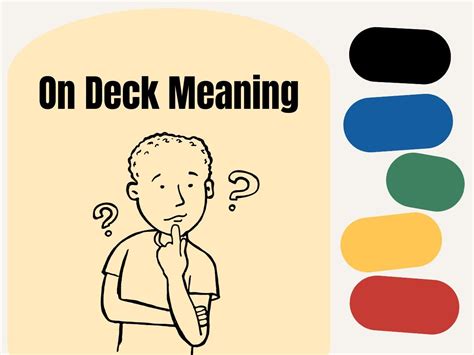 On Deck Meaning — The Phrase “on Deck” Has A Variety Of… By Sandeep Kumar Nov 2023 Medium