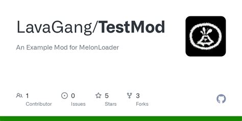 Github Lavagangtestmod An Example Mod For Melonloader