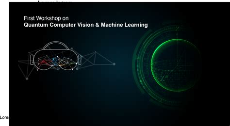 QCVML 2nd Workshop On Quantum Computer Vision And Machine Learning