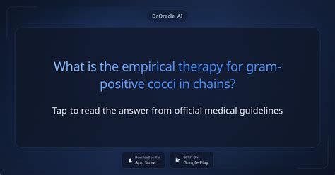 What Is The Empirical Therapy For Gram Positive Cocci In Chains