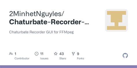 GitHub 2MinhetNguyles Chaturbate Recorder GUI Chaturbate Recorder GUI For FFMpeg