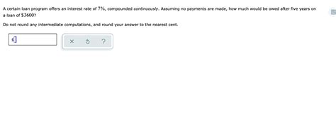 Solved A Certain Loan Program Offers An Interest Rate Of 7
