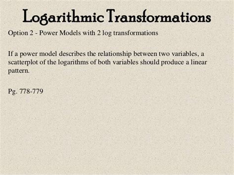 Logarithmic Transformations
