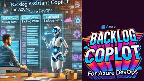 Enhancing Azure DevOps with an AI-Powered Backlog Copilot – Reverse Engineering
