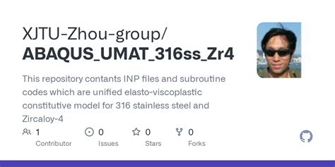 GitHub XJTU Zhou Group ABAQUS UMAT 316ss Zr4 This Repository
