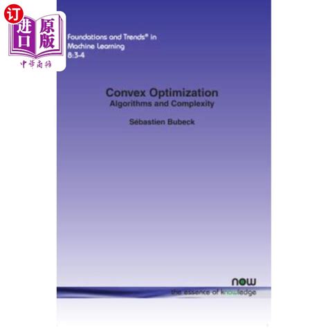 海外直订convex Optimization Algorithms And Complexity凸优化：算法与复杂性虎窝淘
