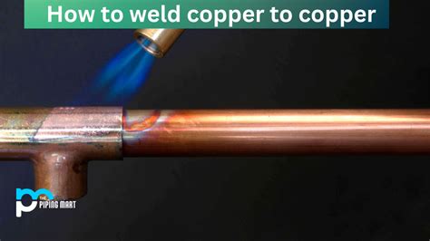 How To Weld Two Copper Pipes Together At Edward Johns Blog