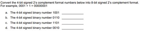 Solved Convert The 4 Bit Signed 2 S Complement Format Chegg