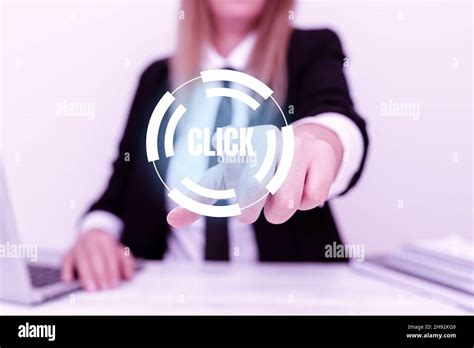 Hand Writing Sign Click Business Approach Act Of Pressing A Button On A Mouse Similar Device