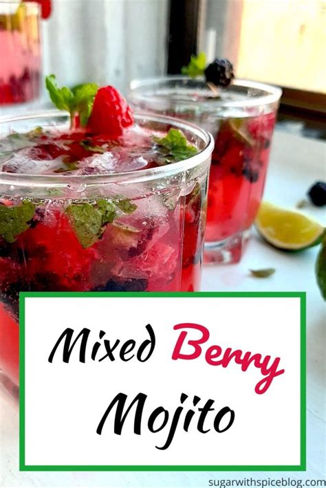 Spring Mixed Berry Mojito With Cardamom Sugar And Spice