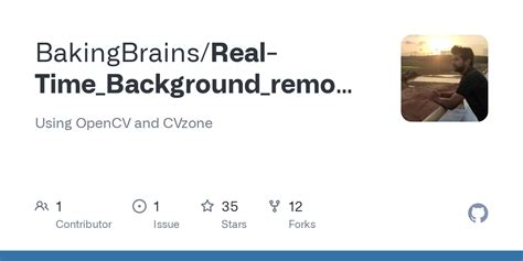 Github Bakingbrains Real Time Background Remover Using Opencv And Cvzone