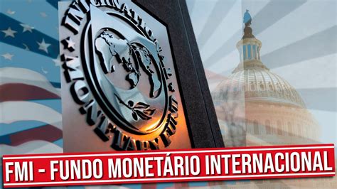 O Que É E Como Funciona O Fmi