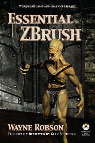 ESSENTIAL ZBRUSH Wordware Game And Graphics Library 1 Robson Wayne