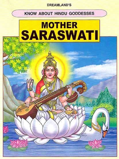 Know About Hindu Goddesses Mother Saraswati Exotic India Art