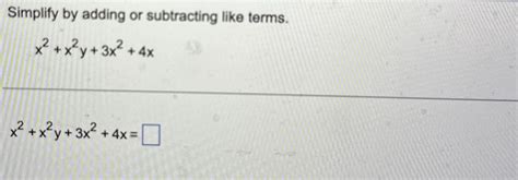 solved simplify by adding or subtracting like