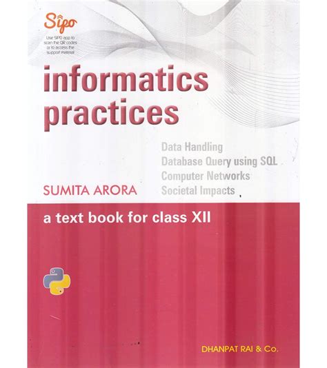 Informatics Practices For Class 12 By Sumita Arora Latest Edition