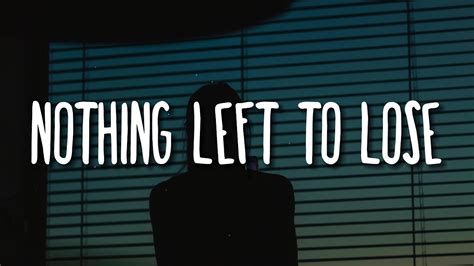 Julia Alexa Nothing Left To Lose Lyrics Youtube