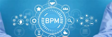 La importancia del BPM en la transformación digital Soluciones BPM
