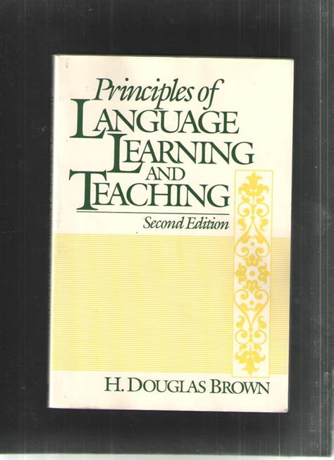 Principles Of Language Learning And Teaching H Douglas Brown