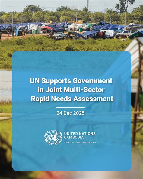 Un Supports Government In Joint Multi Sector Rapid Needs Assessment United Nations In Cambodia