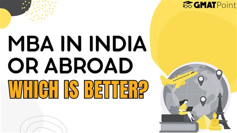 Mba In India Or Abroad Which Is Better Gmat Point By Cracku