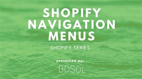 Shopify Navigation Menus Menus And Sub Menus Youtube