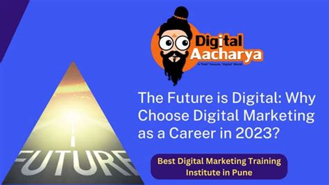 The Future Is Digital Why Choose Digital Marketing As A Career In 2023pptx
