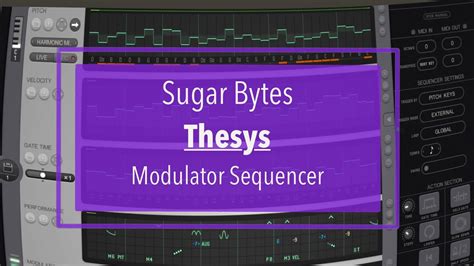 Sugar Bytes Thesys Midi Step Sequencer Tutorial Part 3 Modulator