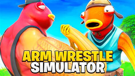 ARM WRESTLE SIMULATOR 4472 1652 7203 By Bottcher Fortnite Creative