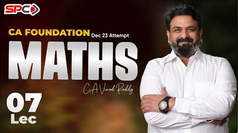 CA FOUNDATION MATHS 12TH JUNE BATCH LECTURE 7 FOR DEC 23 BY