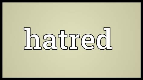 Biblical Definition Of Hatred