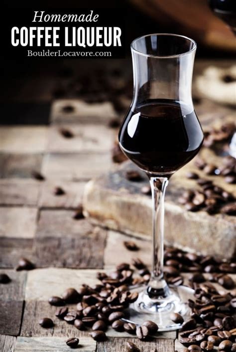 How To Make Homemade Coffee Liqueur Easy Boulder Locavore