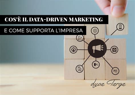 Cos Il Data Driven Marketing E Come Supporta L Impresa