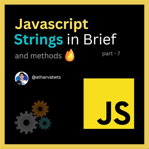 🔷 About Javascript Strings And String Methods In Brief ↓ A Mega Thread