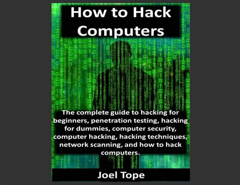 The Complete Guide To Hacking For Beginners Penetration Testing
