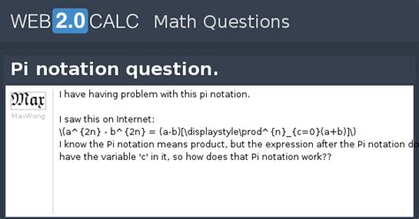 View Question Pi Notation Question