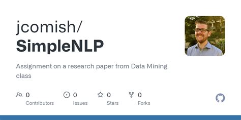 GitHub Jcomish SimpleNLP Assignment On A Research Paper From Data Mining Class