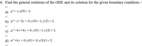 Solved Find The General Solutions Of The ODE And Its Chegg