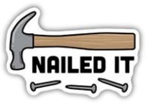 Nailed It Sticker