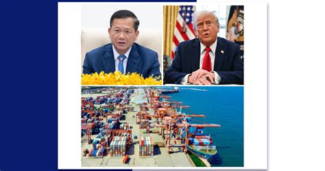Cambodia Lower Tariffs On U S Imports Seeks Negotiations On Cambodian