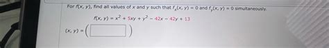 Solved For Fxy ﻿find All Values Of X ﻿and Y ﻿such That