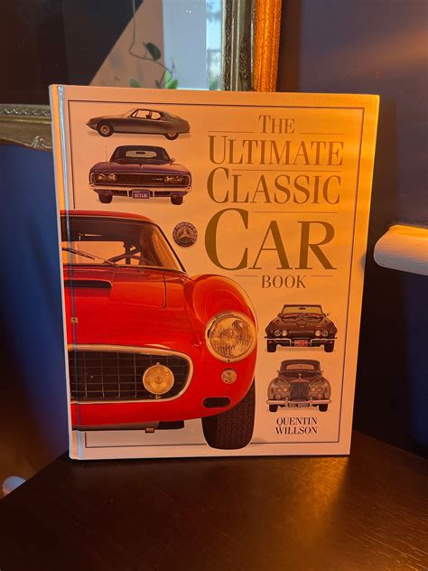 The Ultimate Classic Car Book Vintage Cars Classic Cars Car