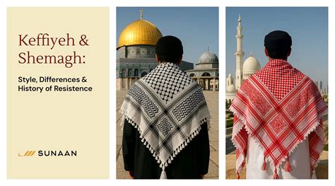Keffiyeh And Shemagh Style Differences And History Of Resistance Sunaan
