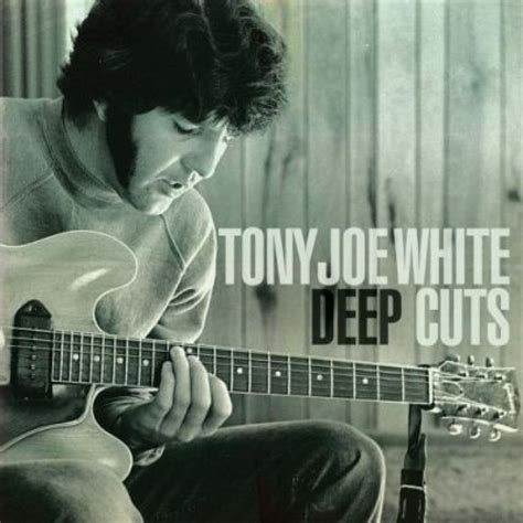 Tony Joe White Deep Cuts Hitparadech
