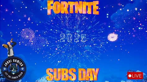🔴live Fortnite Subs Day Popping Off In 2025 Youtube