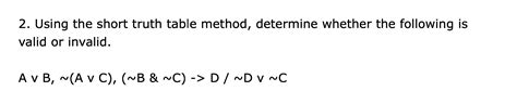 Solved 2 Using The Short Truth Table Method Determine