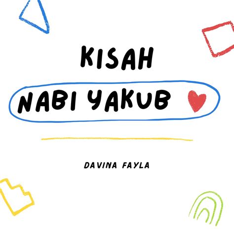 Kisah Nabi Yakub Podcast Davina Fayla Rizkya Listen Notes